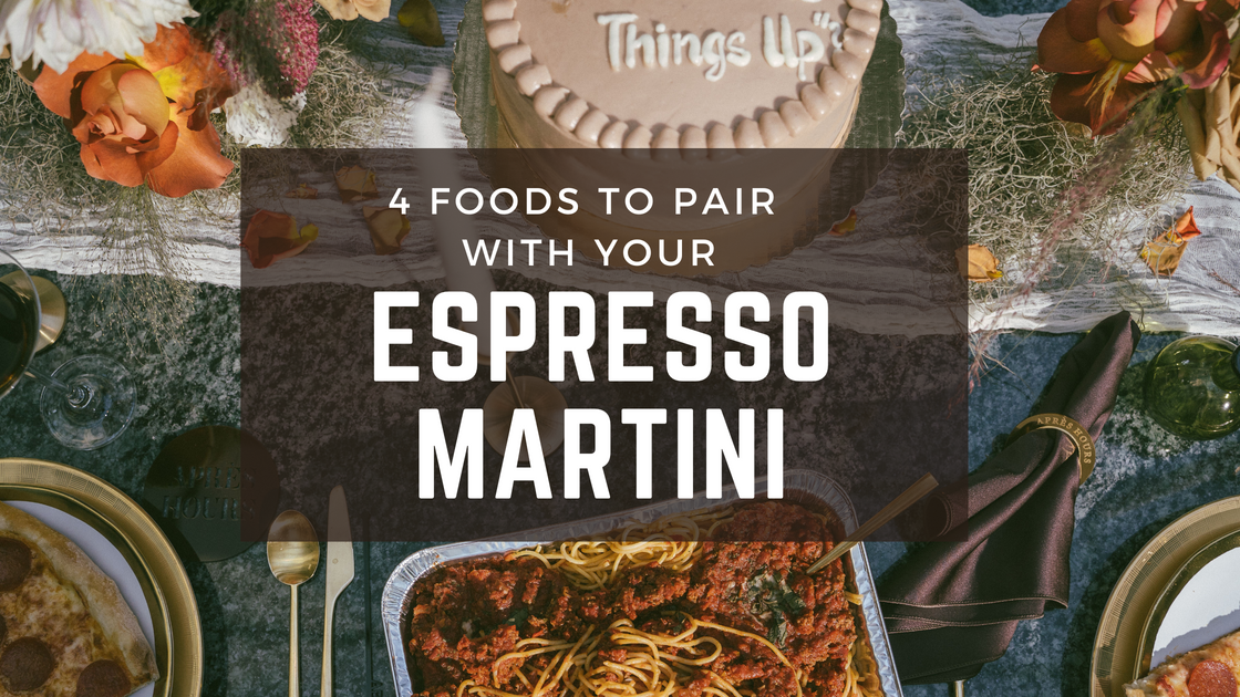 4 Foods to Pair with Your Espresso Martini – Après Hours